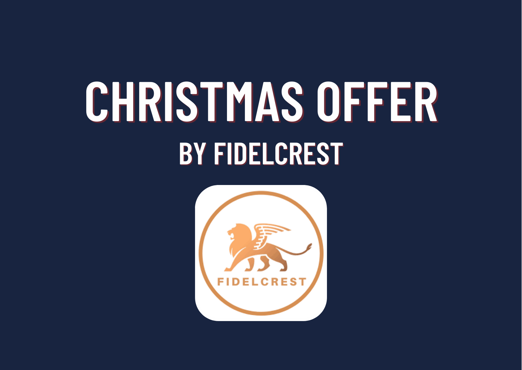 Fidelcrest The Mega Christmas 2for1 Offer! What’s new?