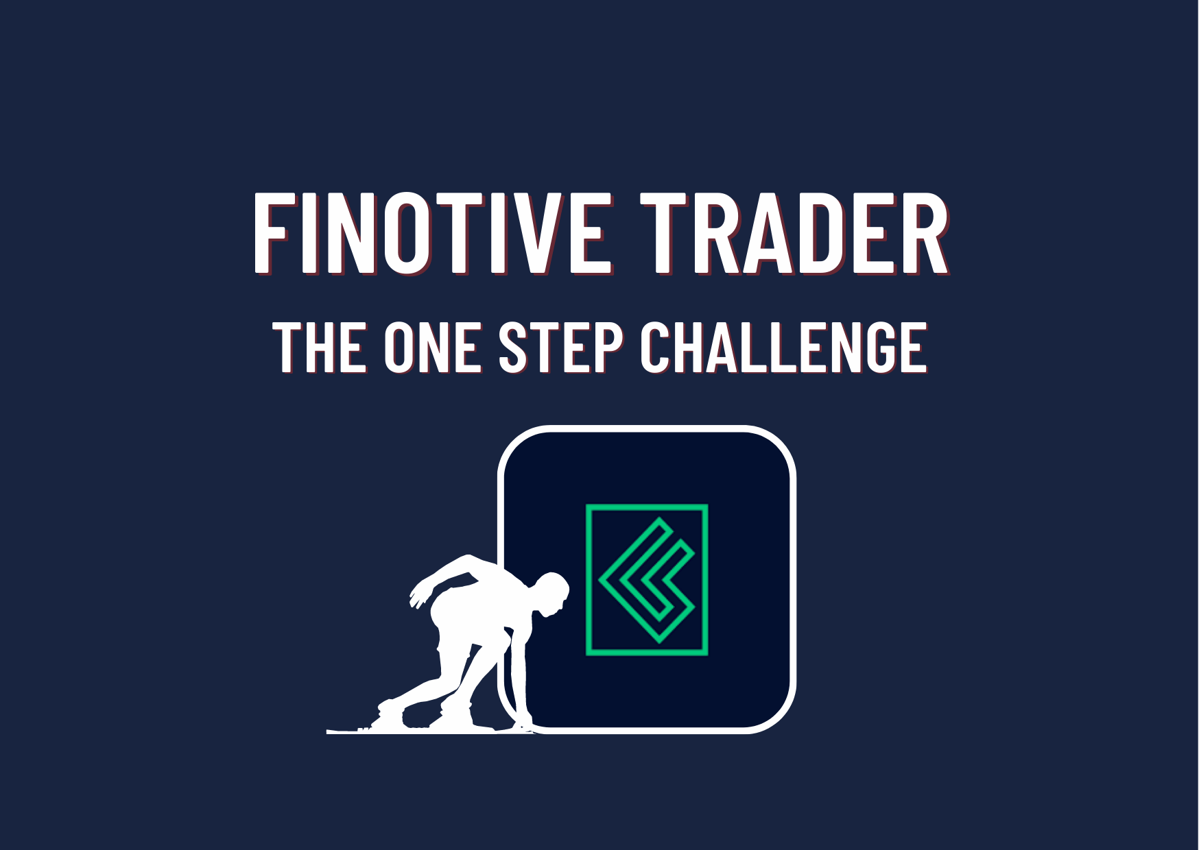 Finotive Funding – The One Step Challenge - Forex Prop Reviews