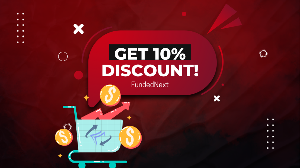 FundedNext and a 10% Discount- Who wants it?