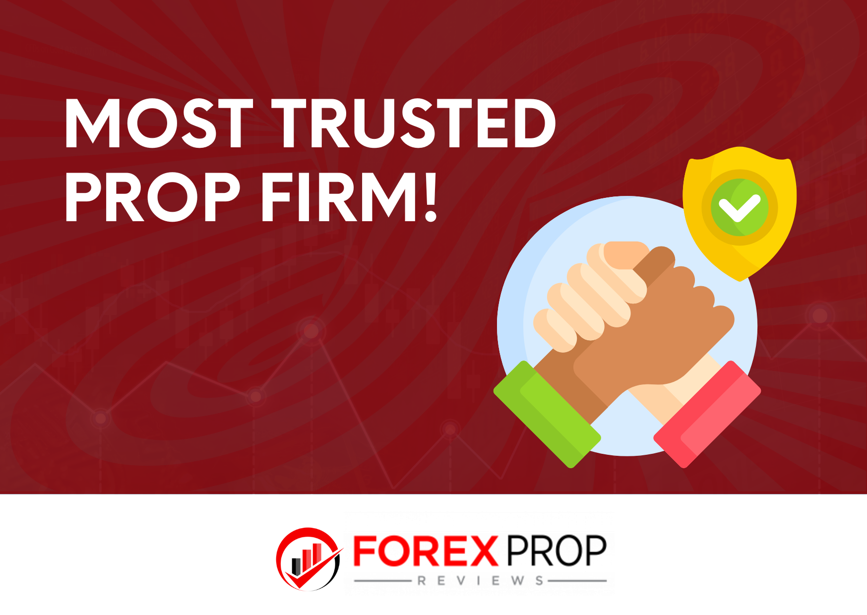 Why is Funded Trading Plus the Most Trusted Prop Firm?