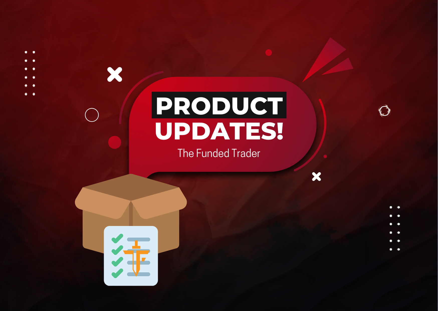 The Funded Trader (TFT) Product Updates and Roadmap!