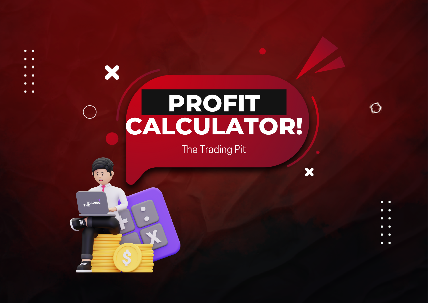 The Trading Pit Profit Calculator- Ready for it?