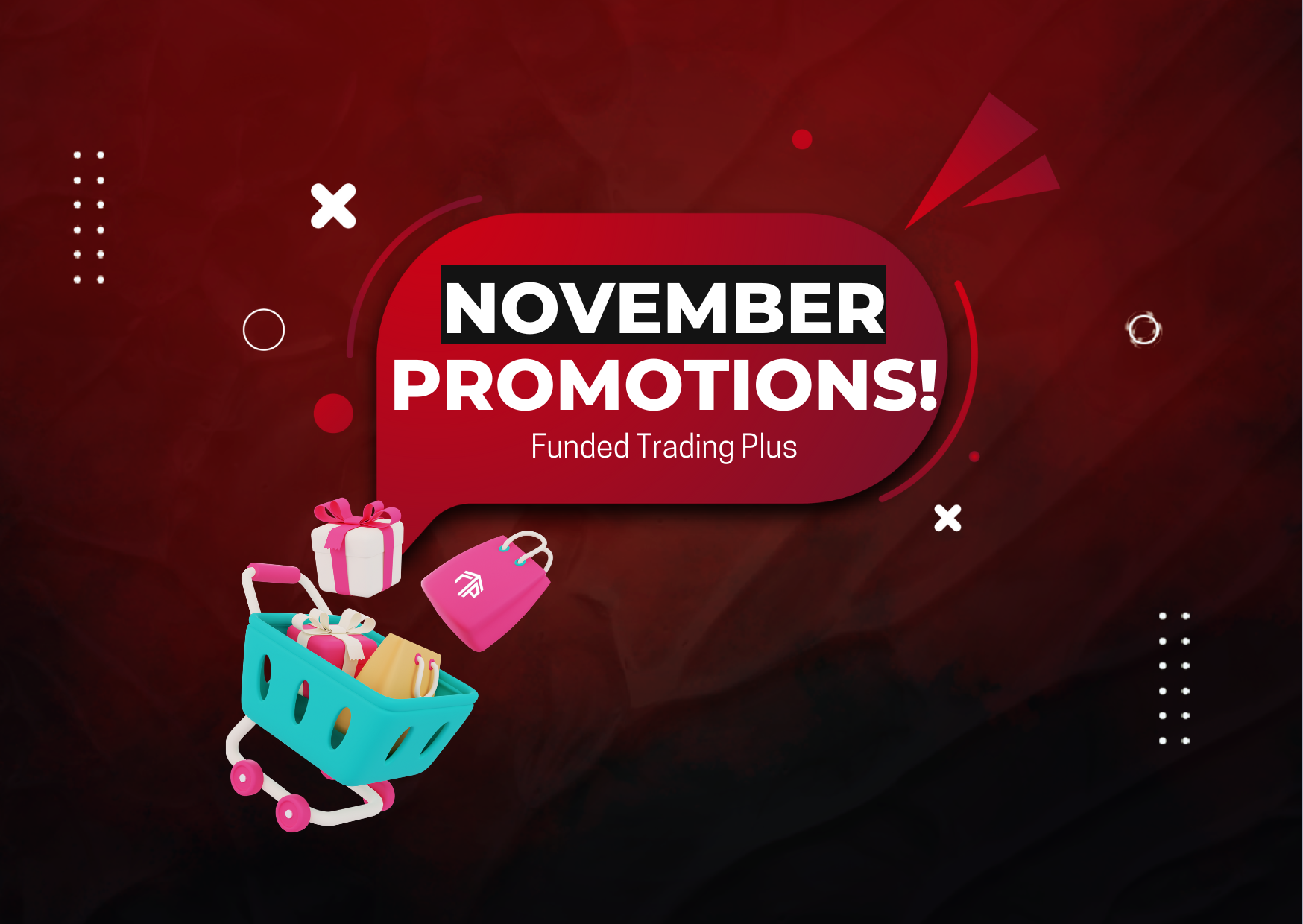 Funded Trading Plus November Promotions- Get it Now!