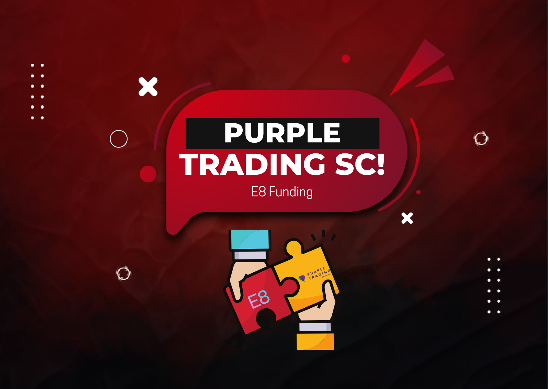 E8 Funding Fully Integrated Purple Trading SC- Ready?