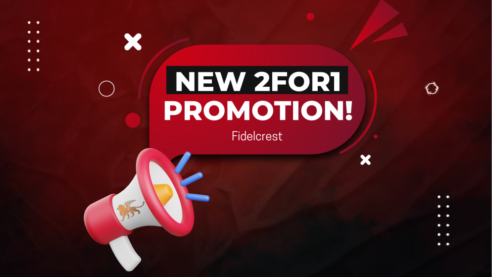 Fidelcrest 2FOR1 Promotion - Is it Back Again?