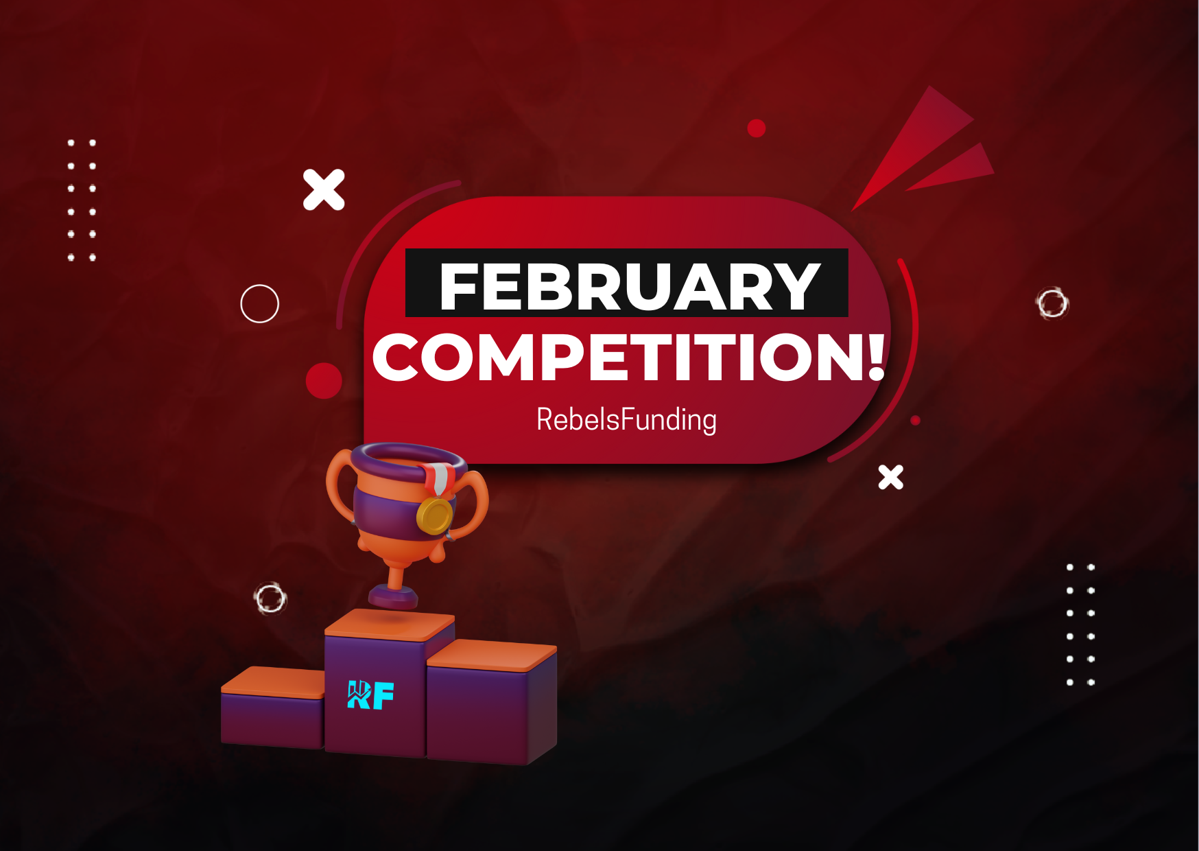 RebelsFunding February Trading Competition - Ready for it?
