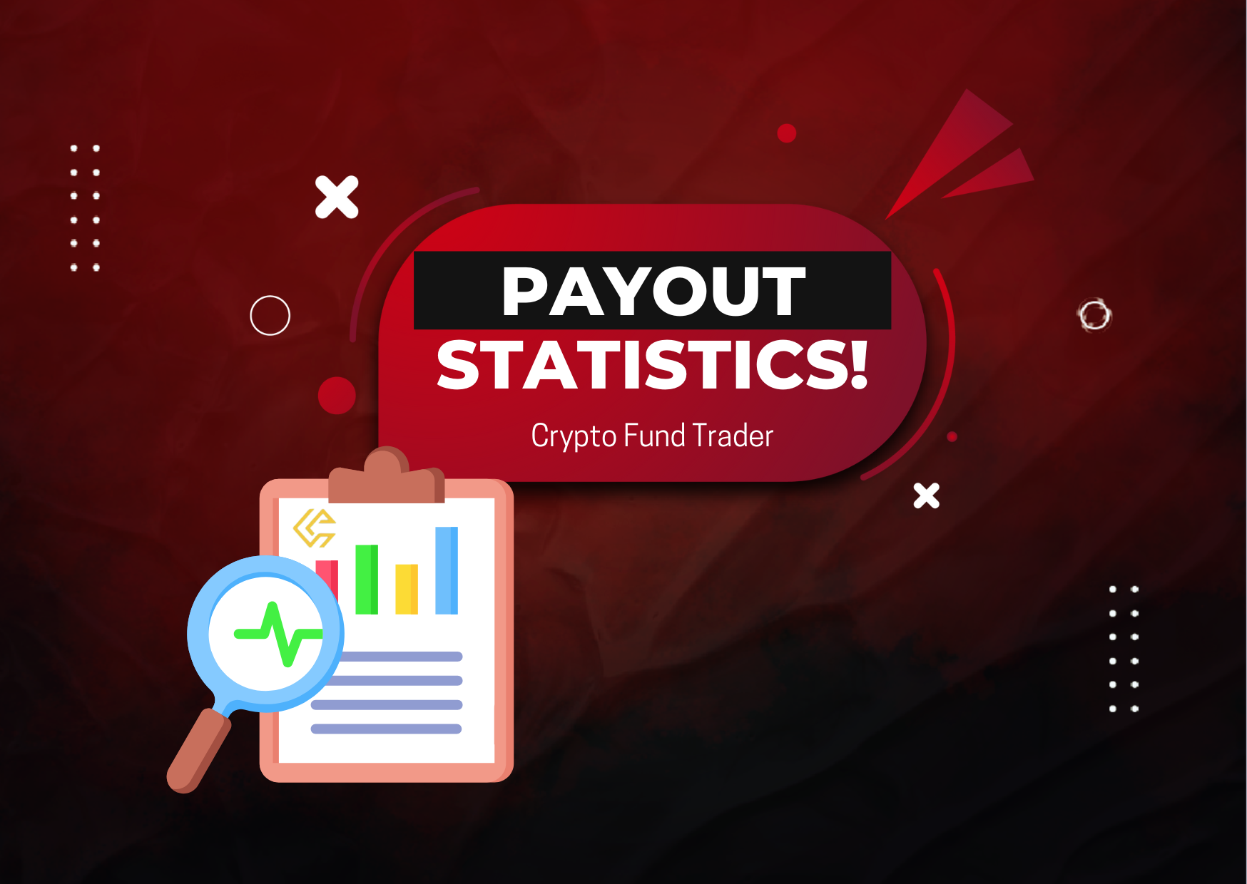 Crypto Fund Trader Payout Statistics - Better or Not?