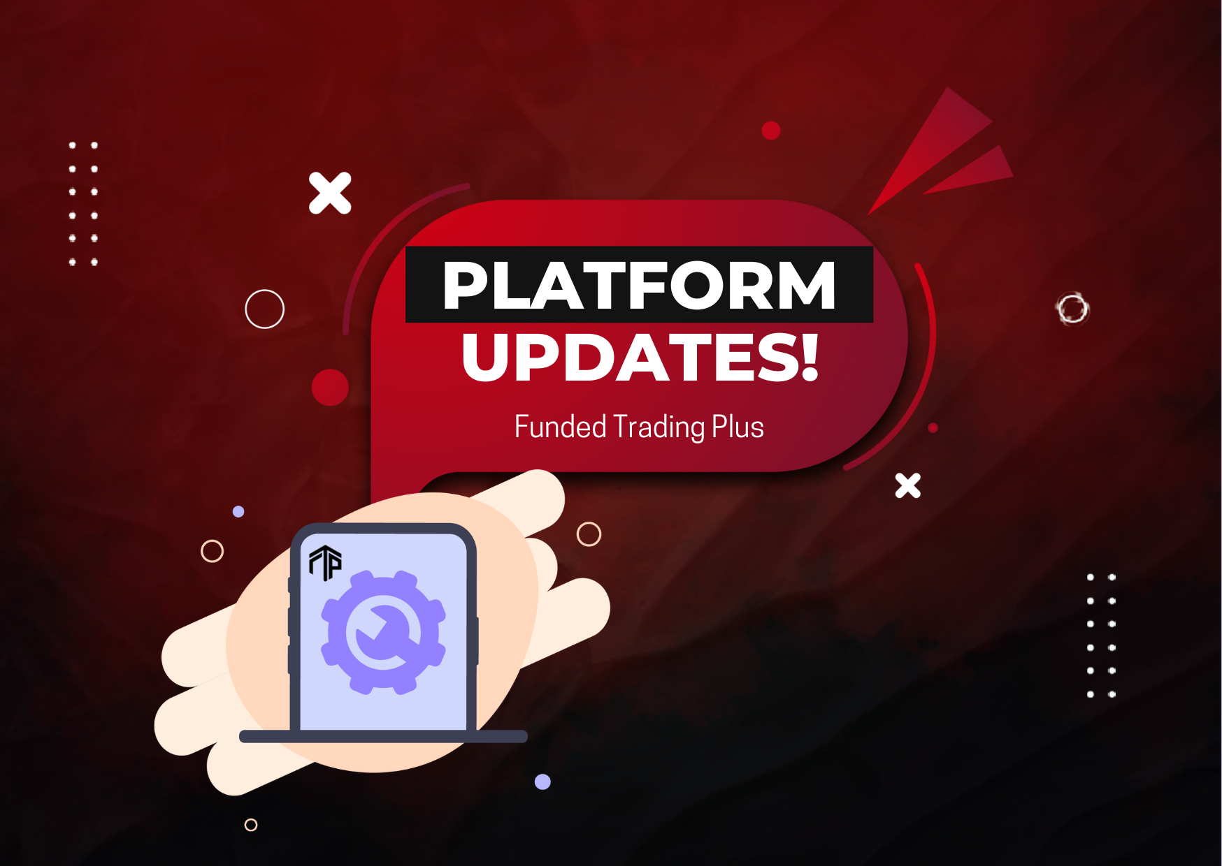 Funded Trading Plus New Platform Updates