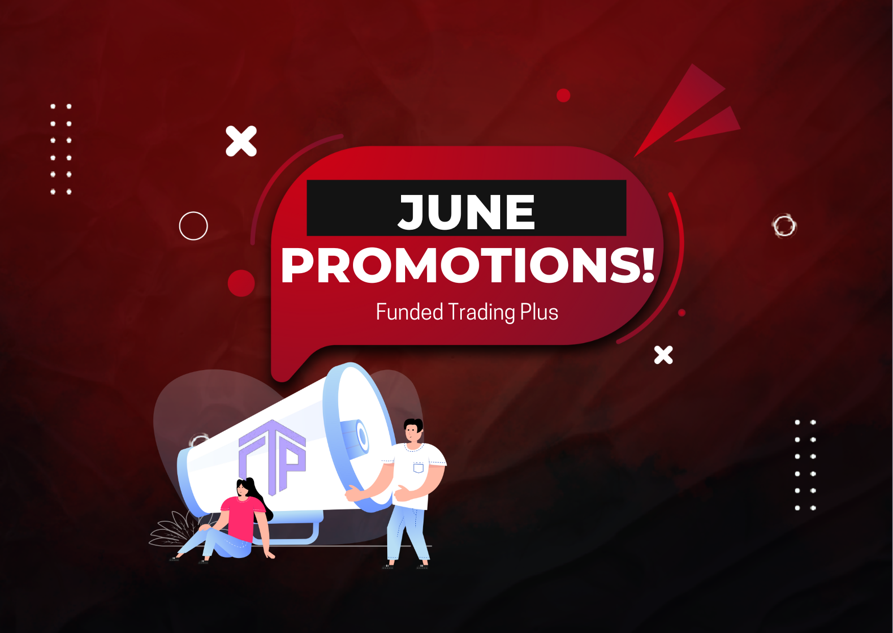 Funded Trading Plus June Promotions: Get it Now! - Forex Prop Reviews