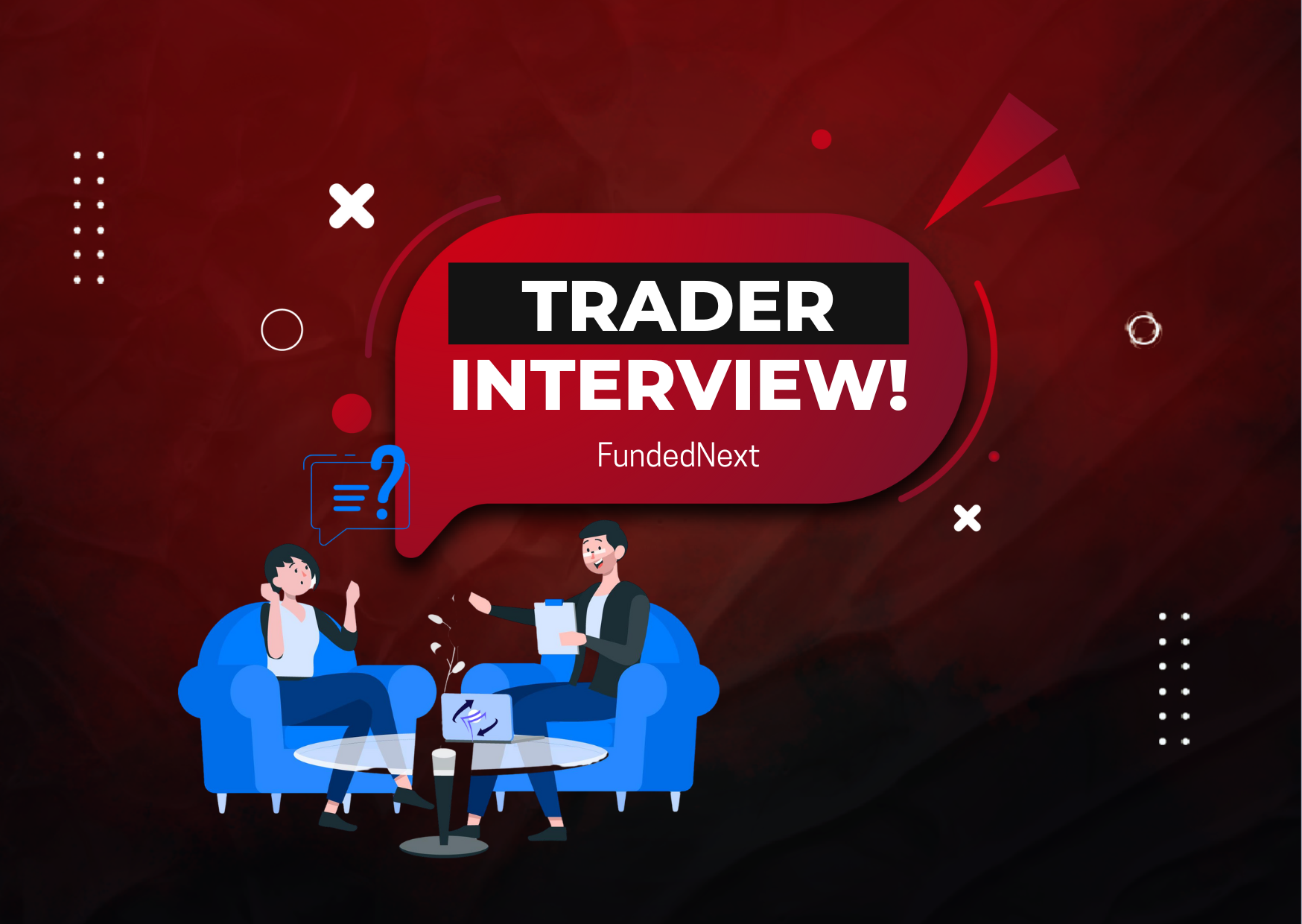 FundedNext Trader Interview: James 8-year Exclusive Journey - Forex ...