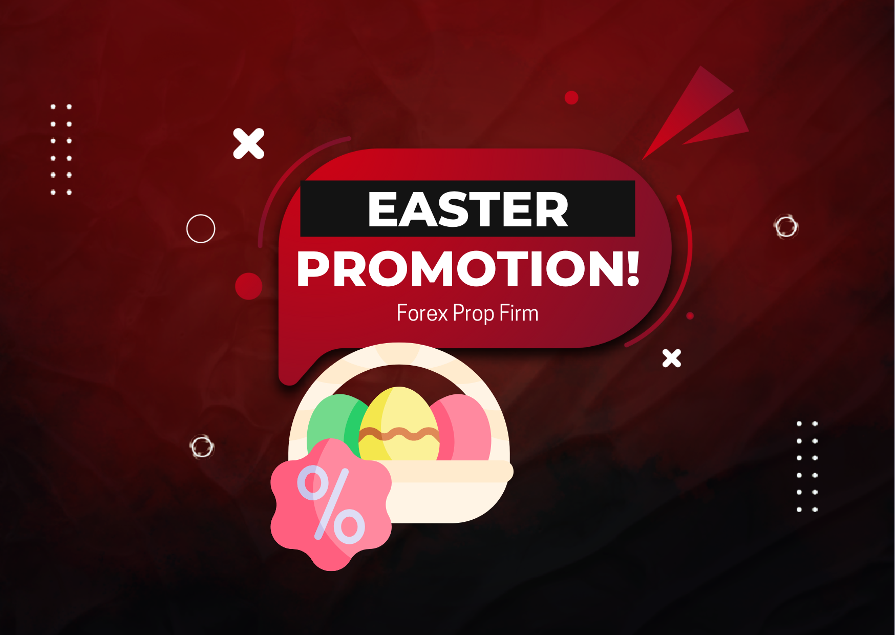Celebrate Easter with Forex Prop Firm Offer: Limited Eggs Only! - Forex ...