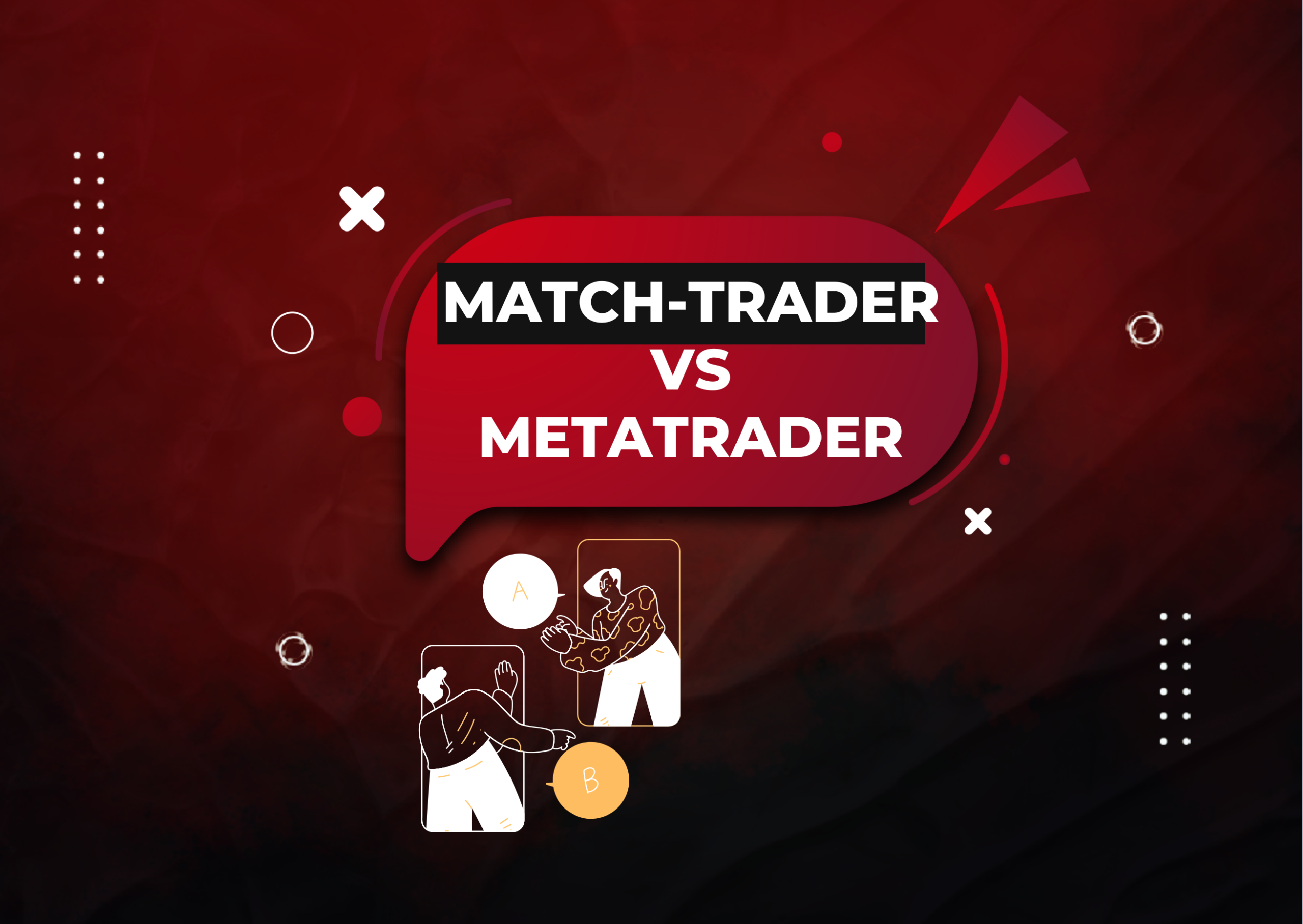 Match-Trader vs MetaTrader: Which Platform Wins? - Forex Prop Reviews