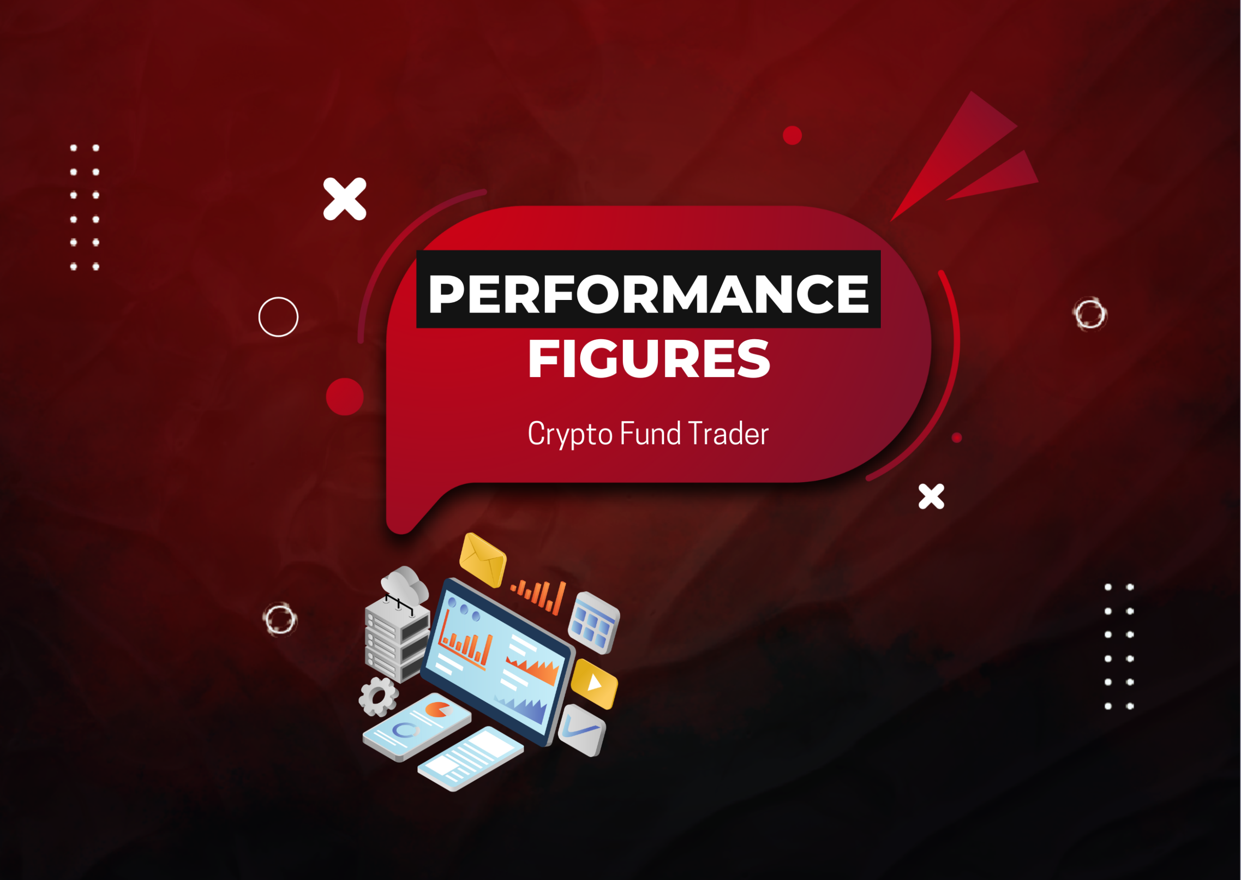 Crypto Fund Trader Reveals New Key Performance Figures - Forex Prop Reviews