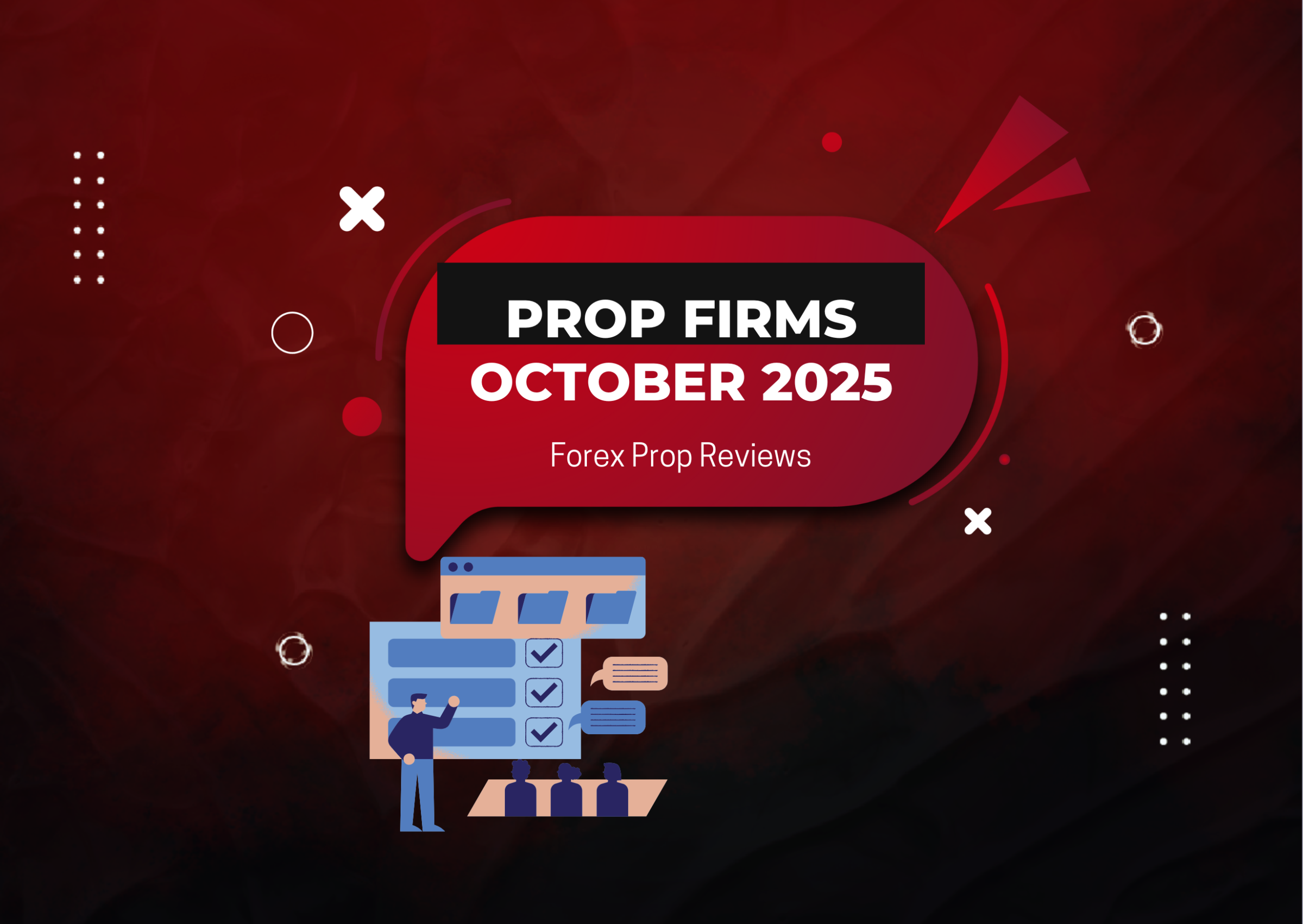 Proprietary Trading Firm Updates of October 2025 - Forex Prop Reviews
