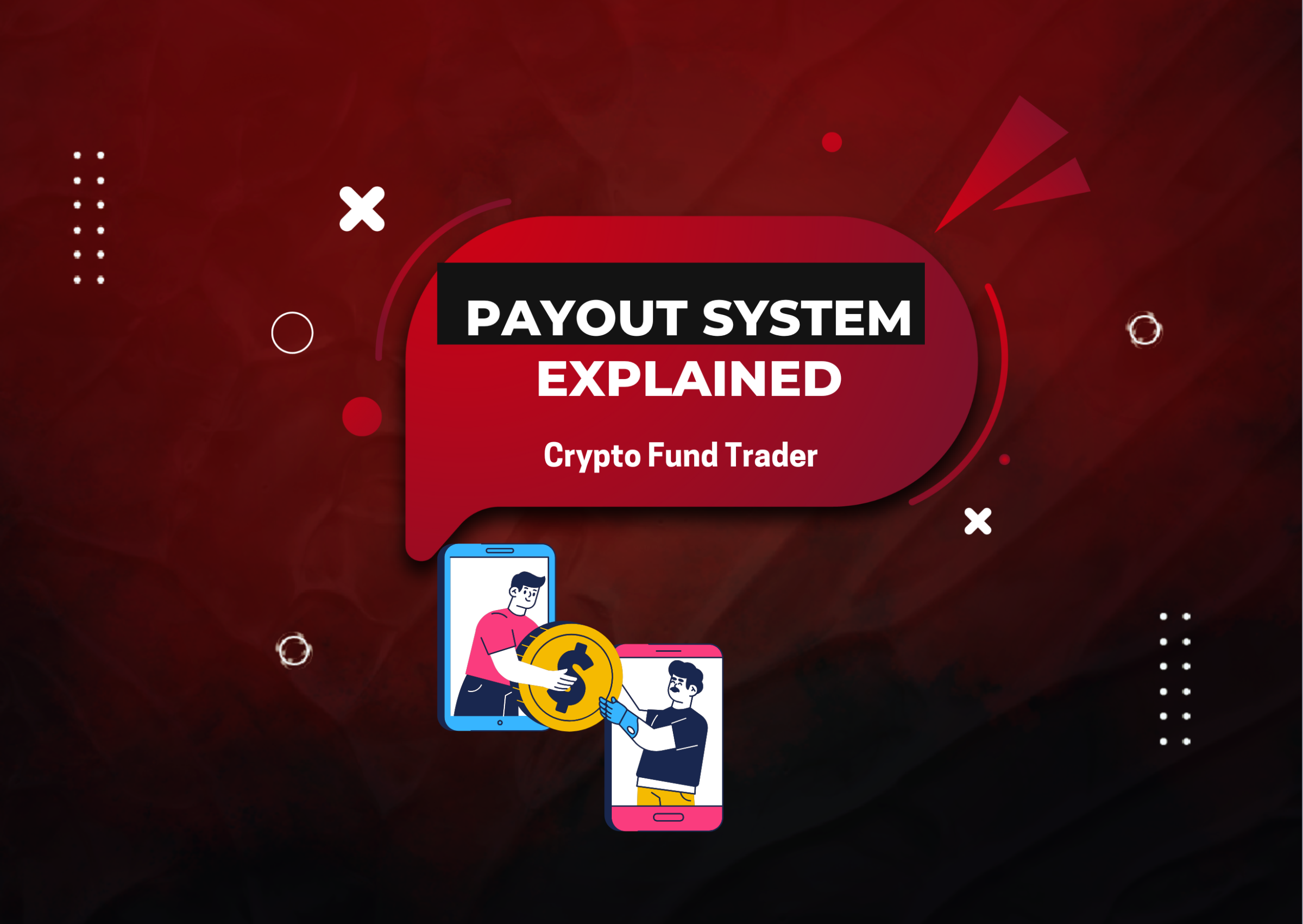 Crypto Fund Trader Payout System: What Traders Need to Know - Forex ...