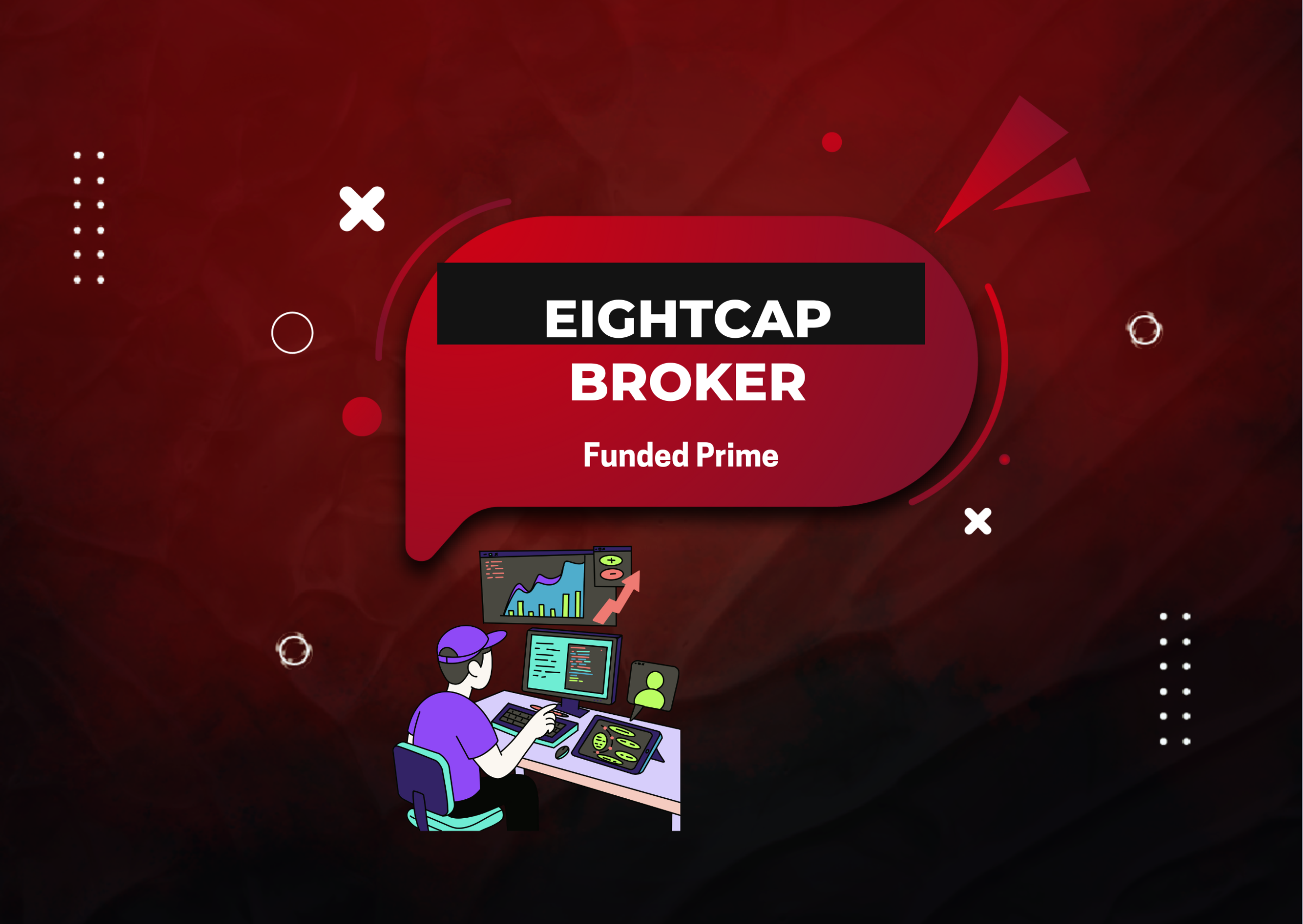 Understanding the Funded Prime Broker: Eightcap’s Trading - Forex Prop ...