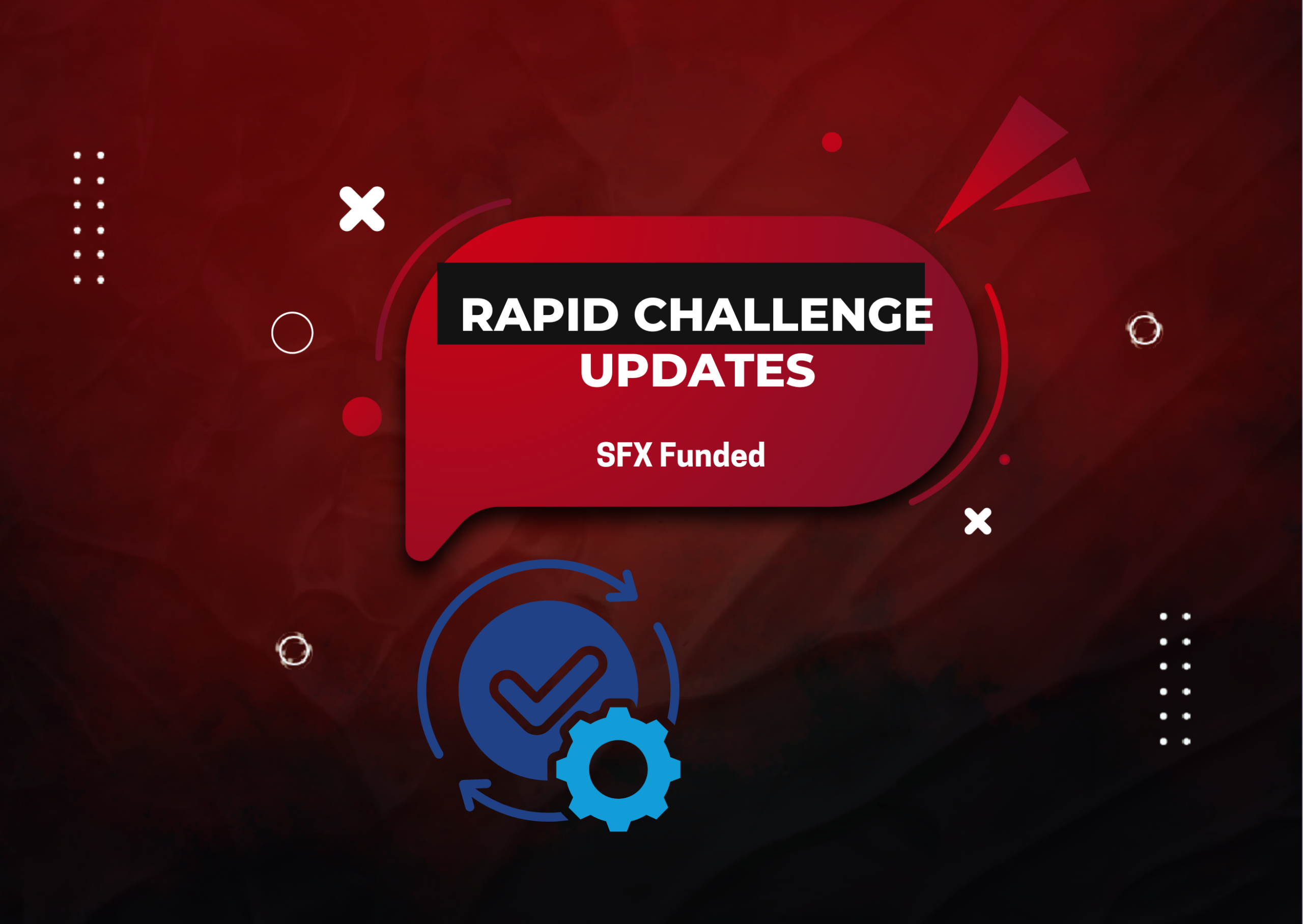 SFX Funded Launches Updates for 1-Step Rapid Challenge - Forex Prop Reviews