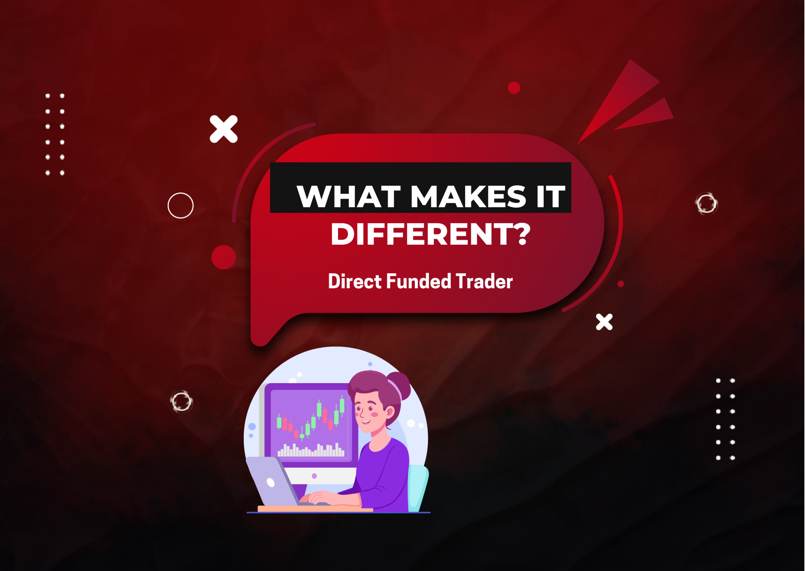What Makes Direct Funded Trader Different? - Forex Prop Reviews