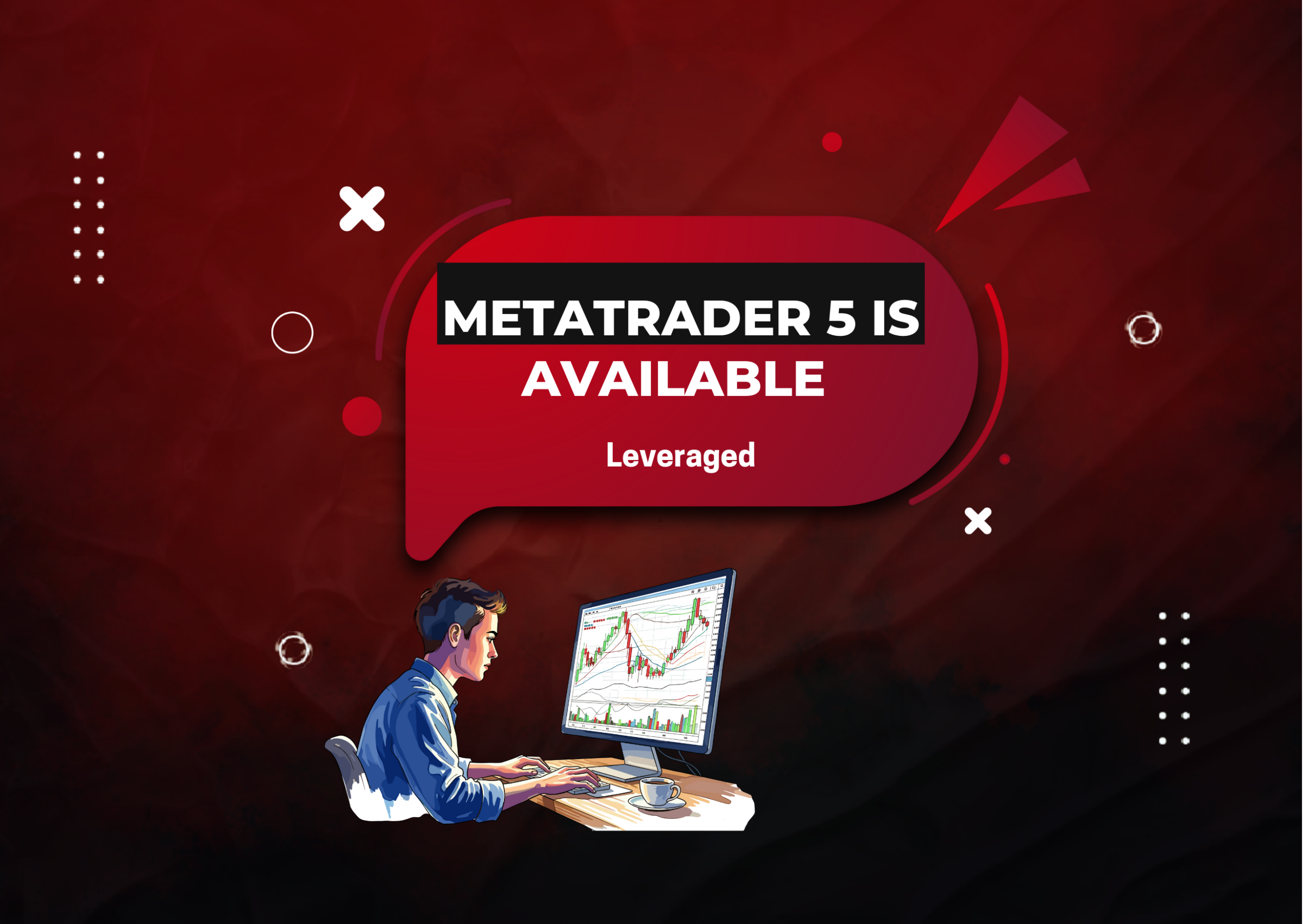 MetaTrader 5 Now Live at Leveraged, Expanding Platform Options - Forex ...