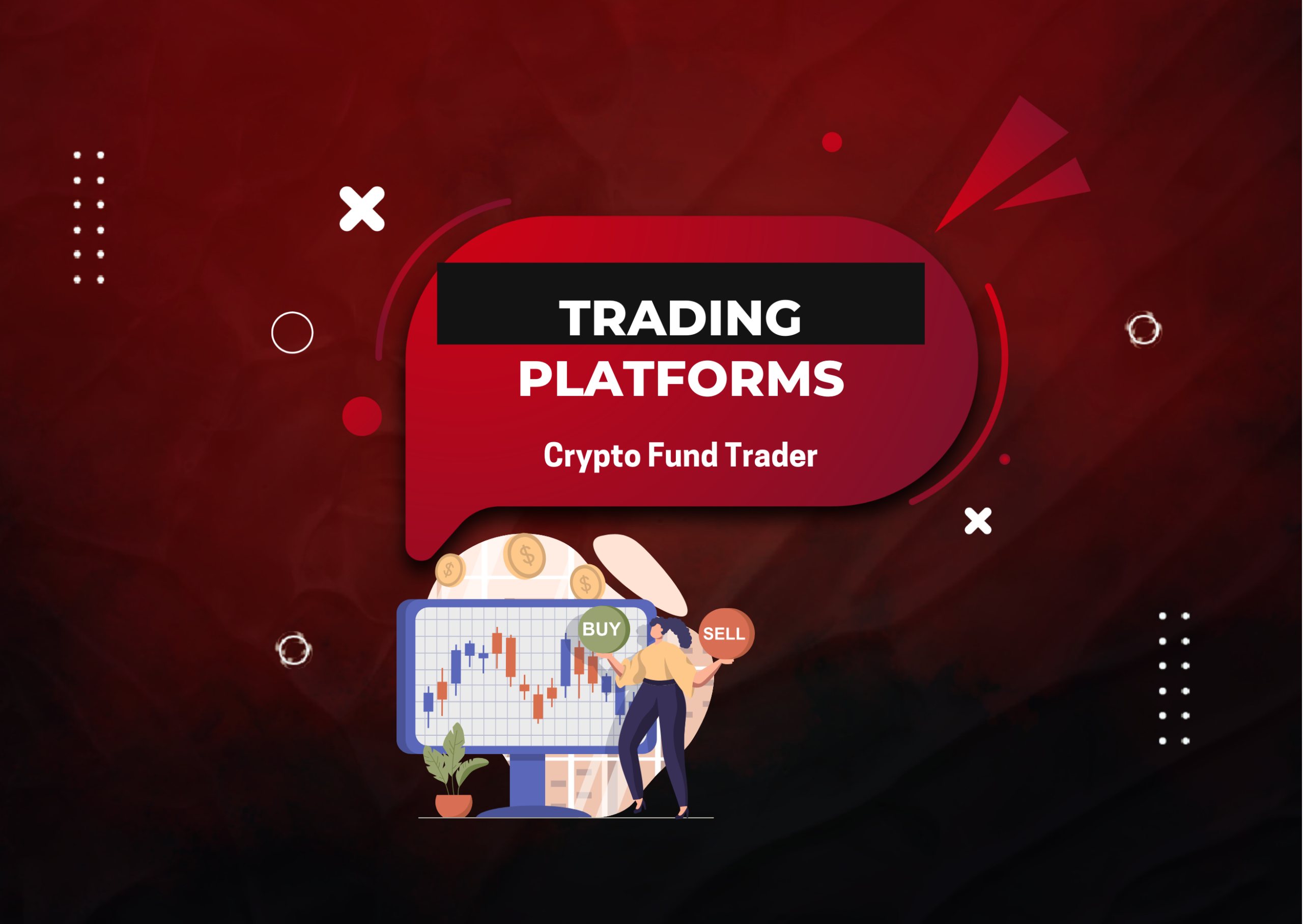 A Complete Guide to Crypto Fund Trader Trading Platforms - Forex Prop ...