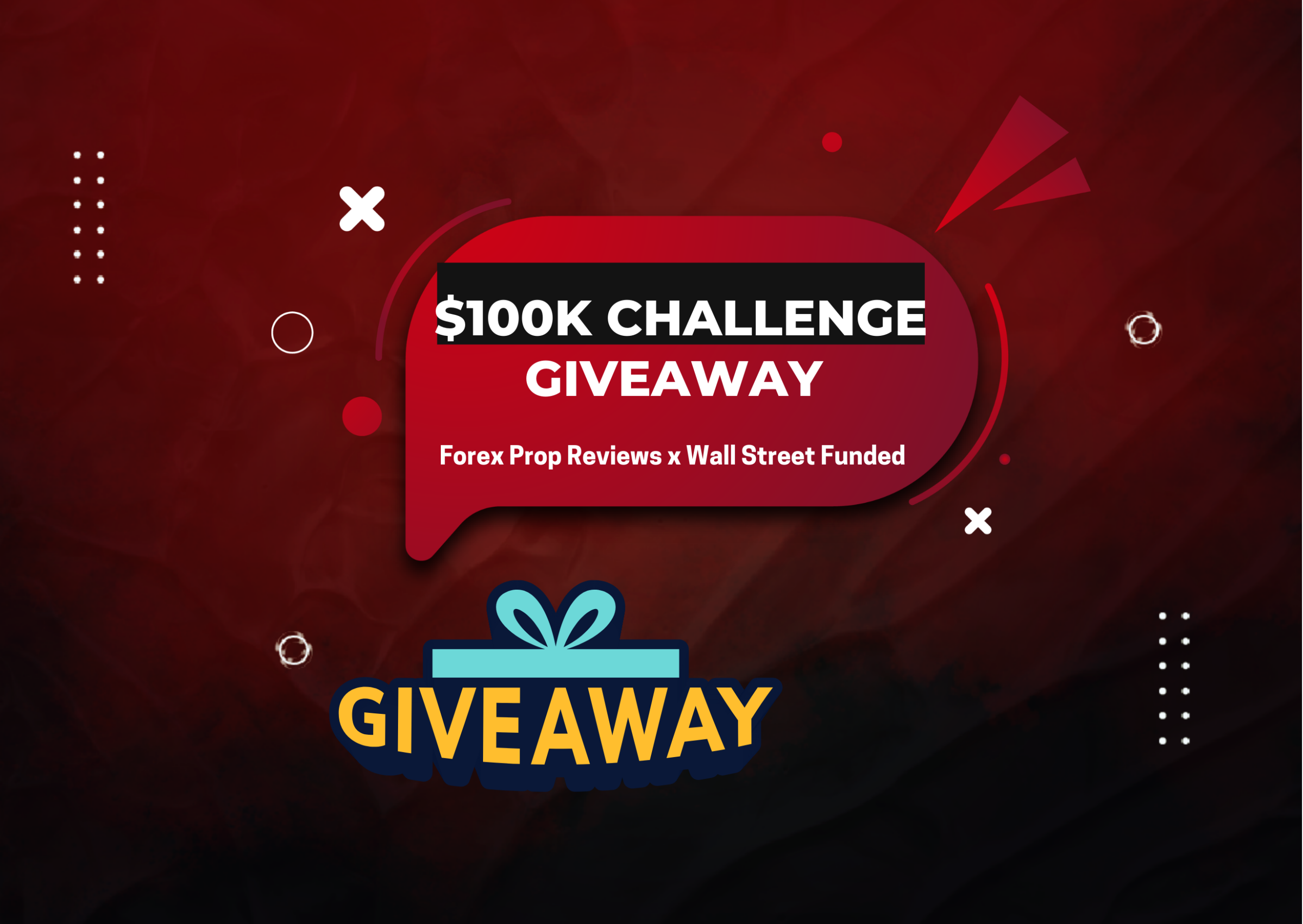 Forex Prop Reviews x Wall Street Funded $100K Giveaway - Forex Prop Reviews